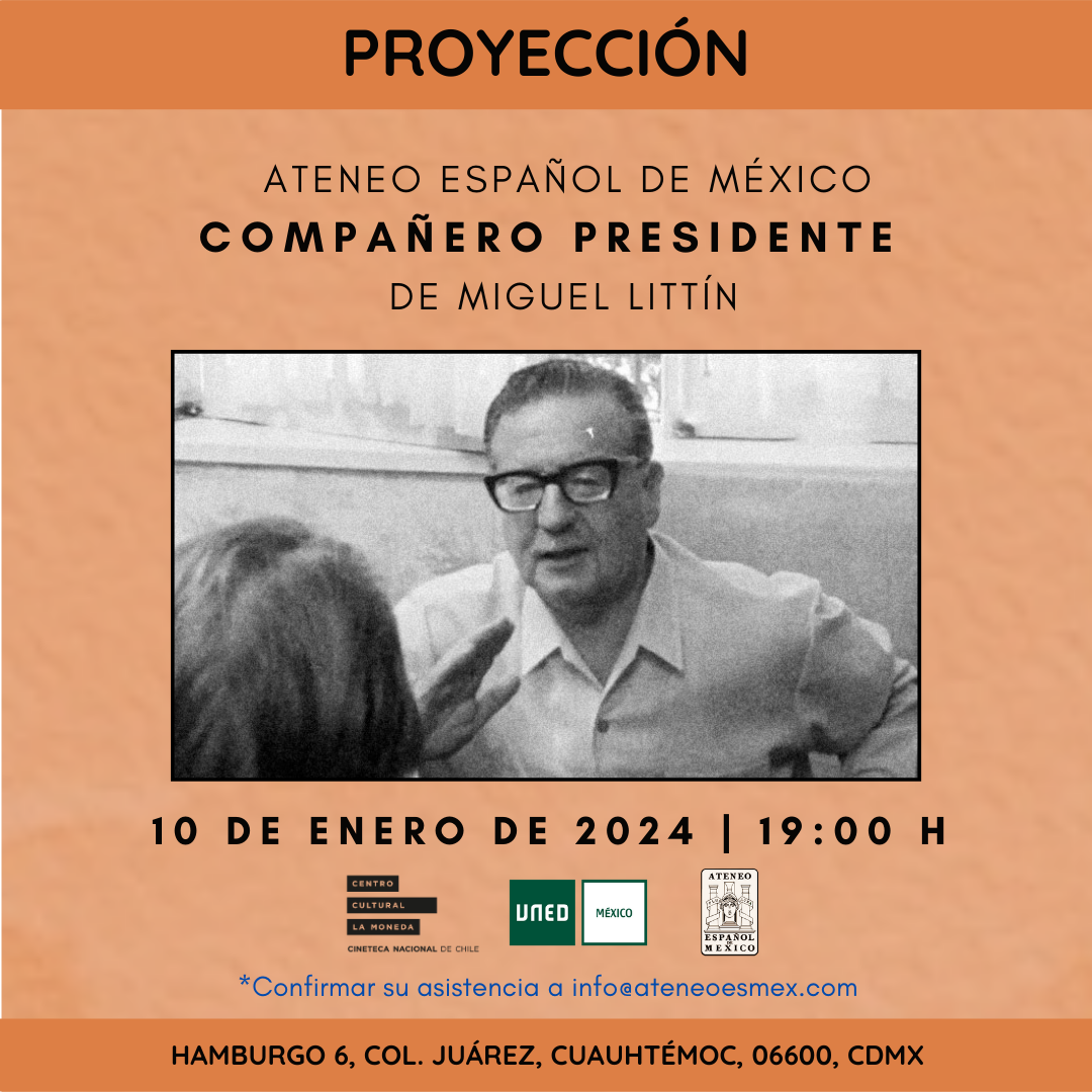 Proyección : “Compañero presidente” de Miguel Litín.